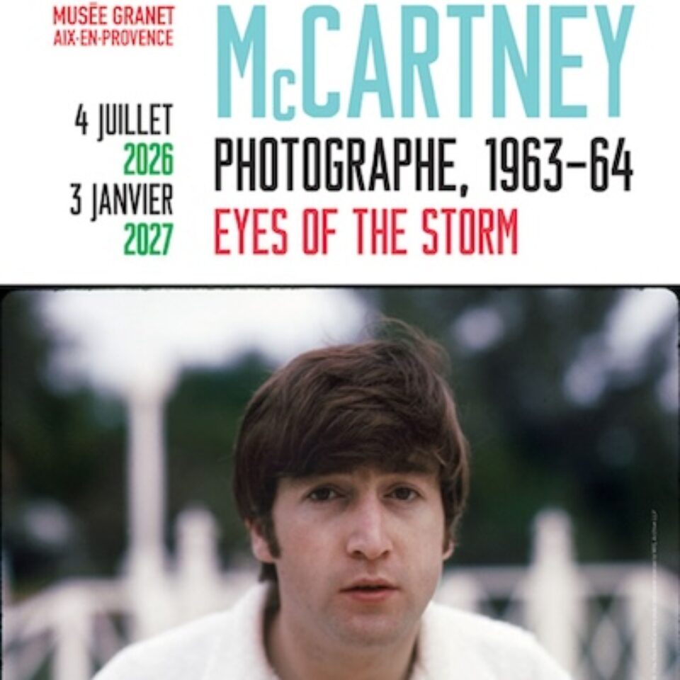 2026 - Affiche - Exposition Paul McCartney Musée Granet Aix-en-Provence ...